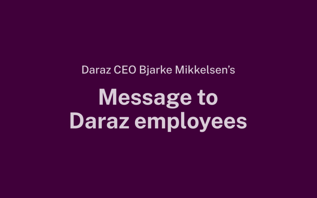 Daraz CEO Bjarke Mikkelsen's message to Daraz employees — Daraz
